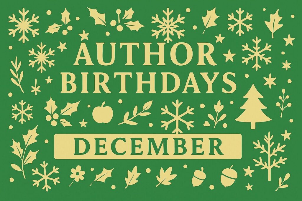 Author Birthdays in December – List Obsession